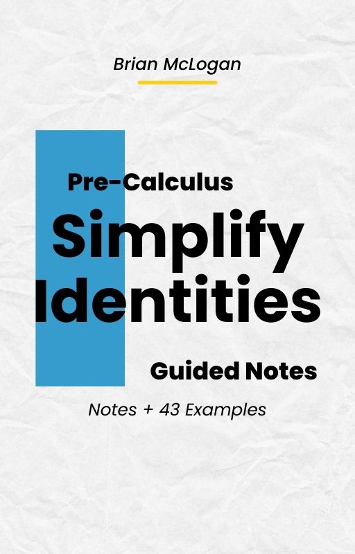 Simplify Trig Identities Guided Notes – My Store